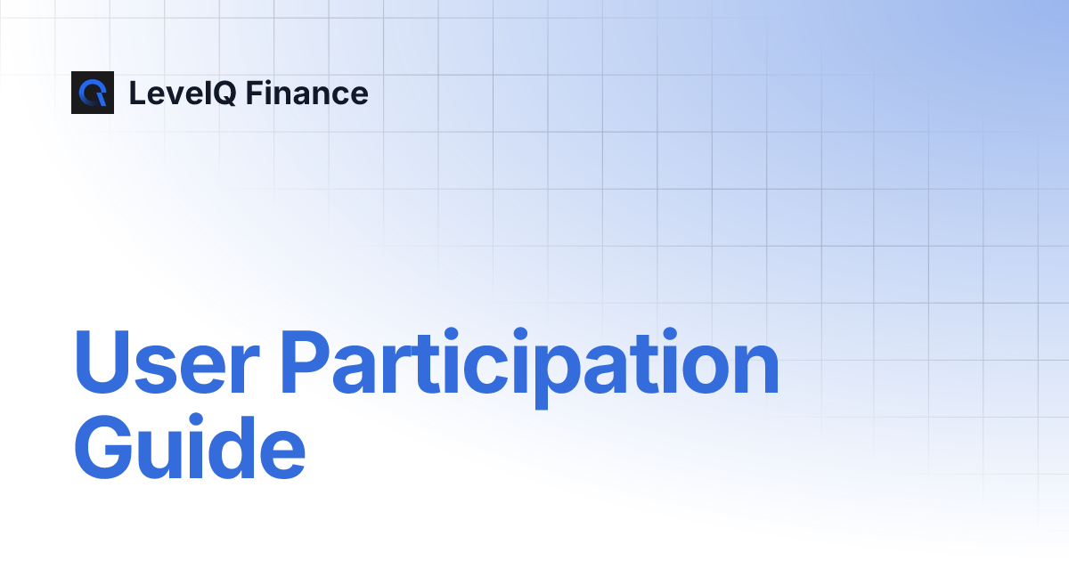 User Participation Guide | LevelQ Finance